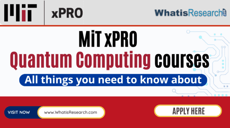MIT xPRO quantum computing courses, all things you need to about - WhatisResearch